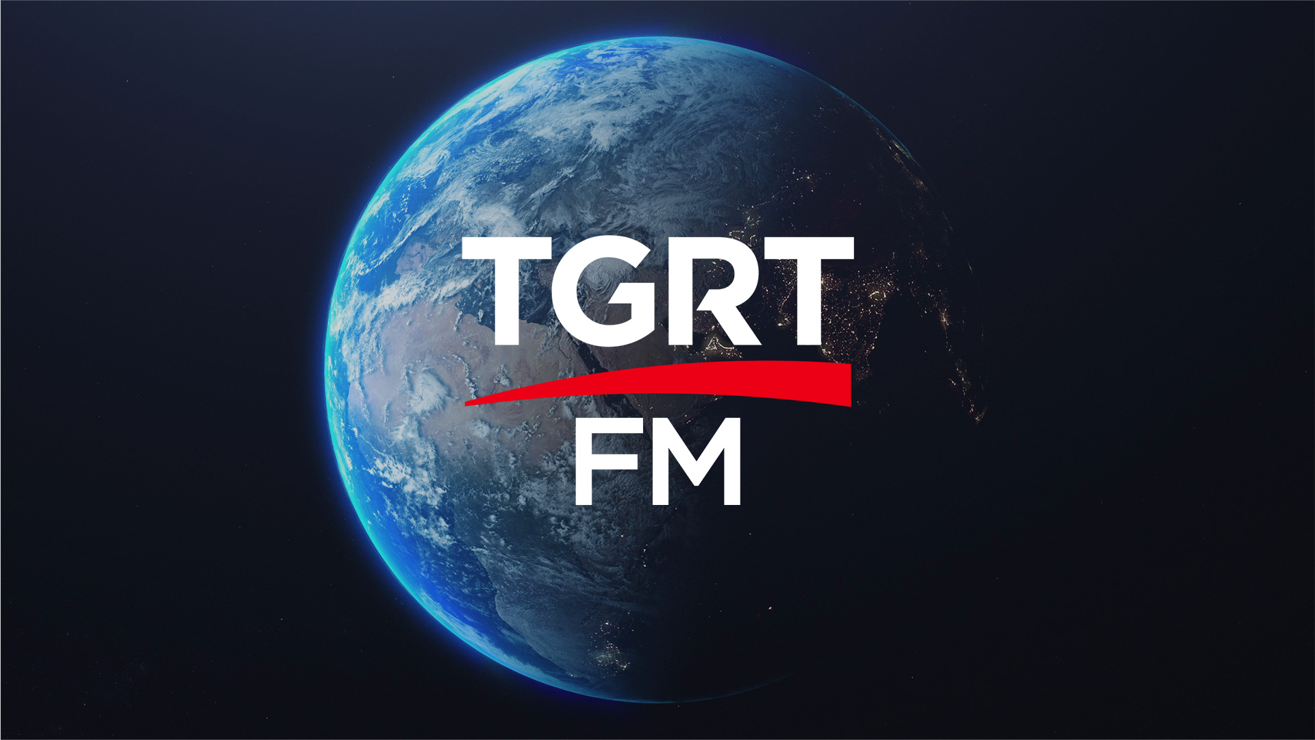 TGRT FM - Dünyaya Huzur Veren Radyo
